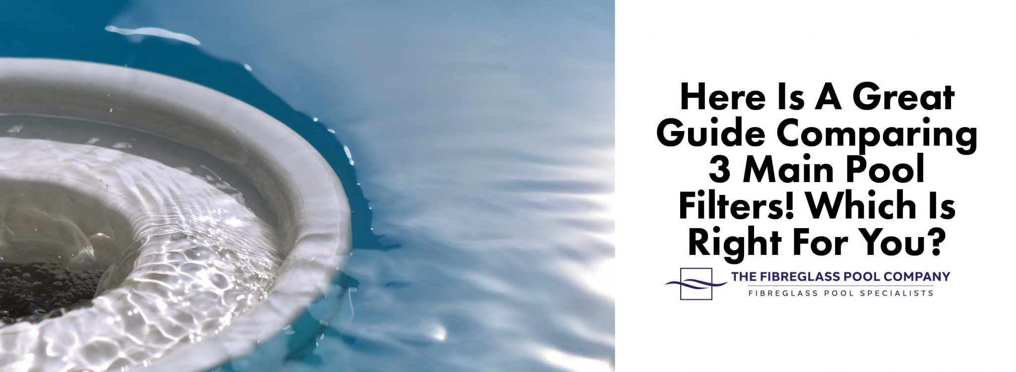 Here Is A Great Guide Comparing 3 Main Pool Filters! Which Is Right For ...