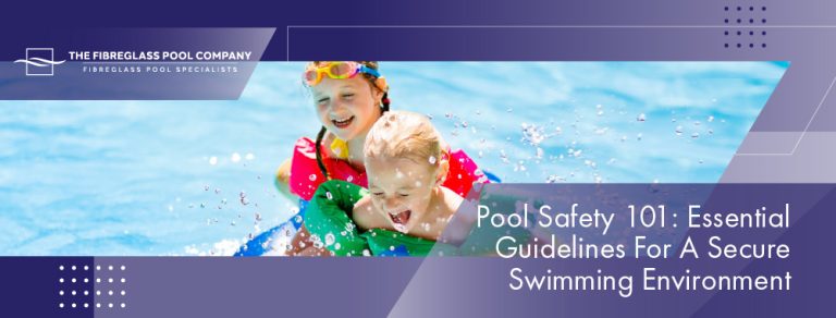 Pool Safety 101: Essential Guidelines For A Secure Swimming Environment ...