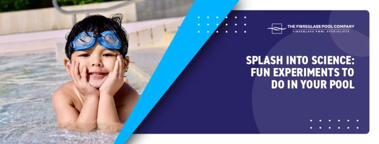 Splash Into Science: Fun Experiments To Do In Your Pool - The ...