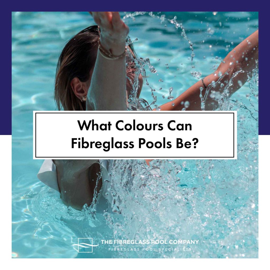 Pool Colours - Interactive Colour Selector - The Fibreglass Pool Company